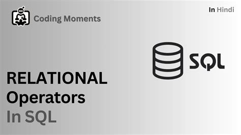 37 Relational Operator In Sql Sql Lecture For Beginners Youtube