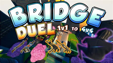 Bridge Duel 4570 3126 8706 By Jackthelad Fortnite Creative Map Code