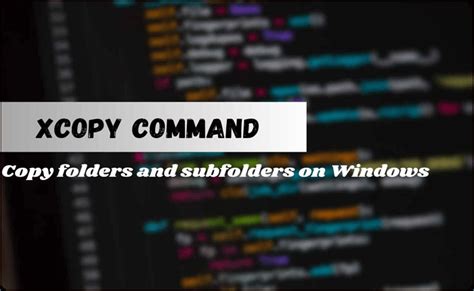 How To Copy Folders And Subfolders Using Xcopy Command🔥
