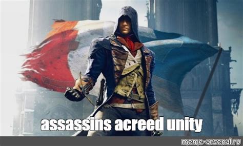 Meme Assassins Acreed Unity All Templates Meme