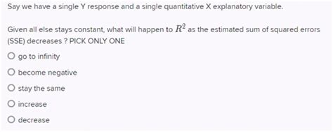 Solved Say We Have A Single Y Response And A Single