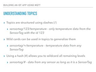 Building An IOT App Using MQTT PPT
