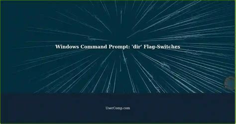 understanding flag switches in the dir command of command prompt