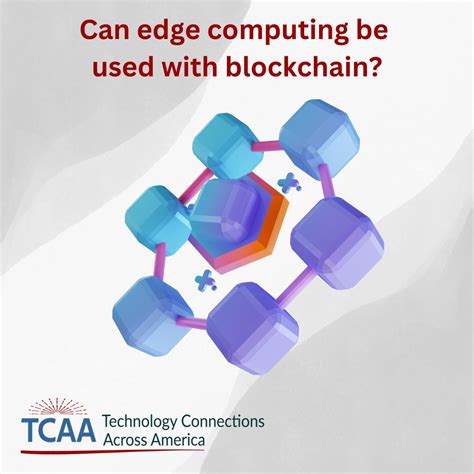 Edgecomputing Blockchaintechnology Iotsolutions Technology