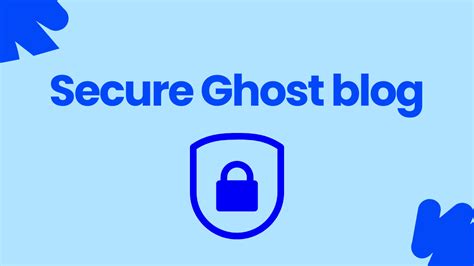 How To Secure Your Ghost Blog