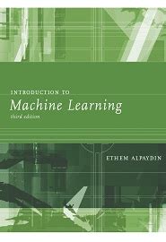 Introduction To Machine Learning 3rd Edition Scanlibs Com Introduction To Machine Learning 3rd Edition Scanlibs Com