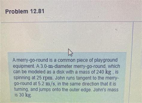 solved what is the merry go round angular velocity in rom
