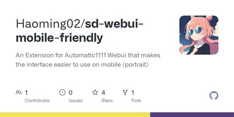 GitHub Haoming02 Sd Webui Mobile Friendly An Extension For Automatic1111 Webui That Makes The