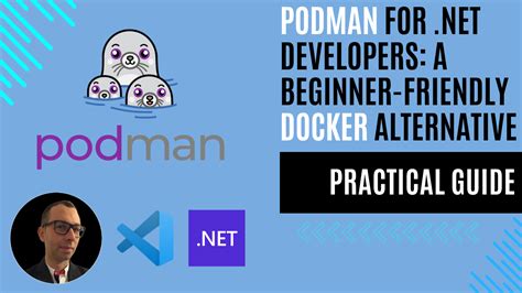Podman For Net Developers A Beginner Friendly Docker Alternative Ottorino Bruni