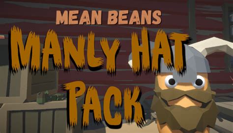 Mean Beans Manly Hat Pack On Steam