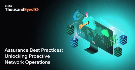 Assurance Best Practices Unlocking Proactive Network Operations
