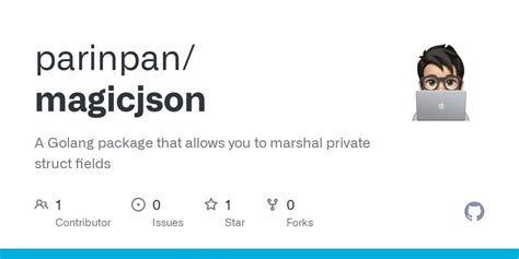 magicjson a library that allows you to marshal private struct fields