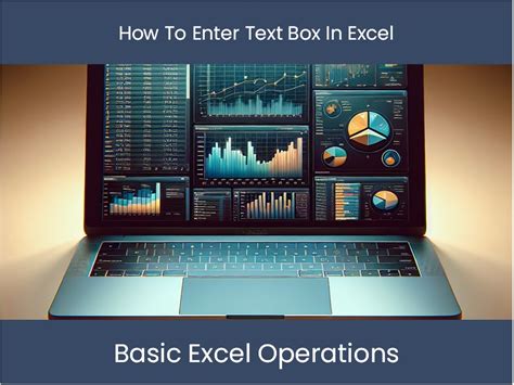 excel tutorial how to enter text box in excel excel