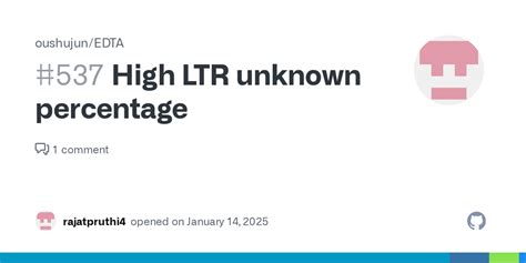 high ltr unknown percentage · issue 537 · oushujun edta · github