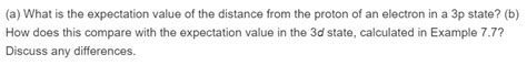 Solved A What Is The Expectation Value Of The Distance