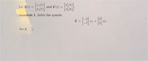 Solved Let Xt X1tx2t And X′t X1′tx2′t