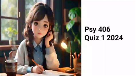 Psy 406 Quiz 1 2024 Correct Solution 💯 Midterm Preparation Psy406