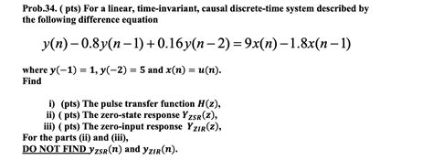 Solved Prob Pts For A Linear Time Invariant Causal Chegg