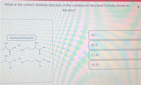 Solved What Is The Correct Skeletal Structure Of The Chegg