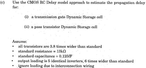 Solved Use The CMOS RC Delay Model Approach To Estimate The Chegg
