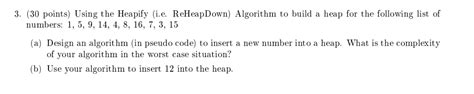 solved 3 30 points using the heapify i e reheapdown
