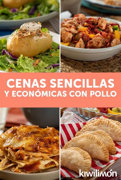 Cenas Sencillas Y Económicas Con Pollo Cenas Sencillas Cenas Comida