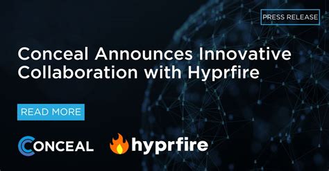 Conceal On Linkedin Conceal Announces Innovative Collaboration With Hyprfire Augmenting…
