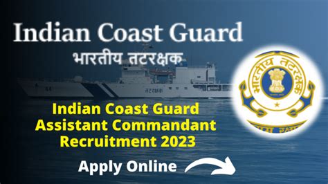 Icg Assistant Commandant Recruitment 2023 71 Post Notification And