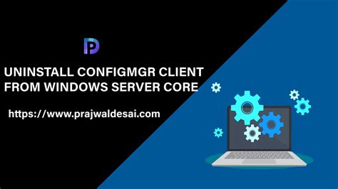 uninstall configmgr client from windows server core
