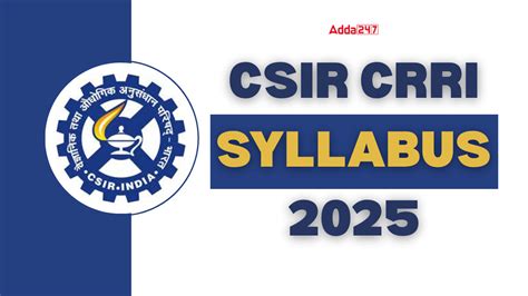 Csir Crri Jsa Syllabus 2025 And Exam Pattern Topic Wise Details