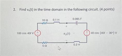 solved 2 find vx t in the time domain in the following