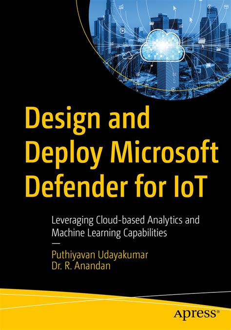 Design And Deploy Microsoft Defender For Iot Ebook By Puthiyavan