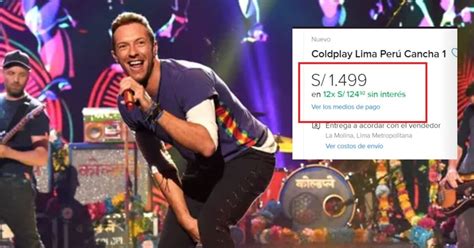 Coldplay En Perú Revendedores Duplican Precio De Las Entradas A Pocas