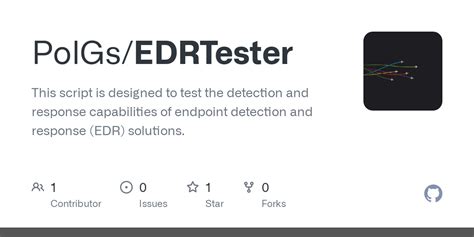 GitHub PolGs EDRTester This Script Is Designed To Test The Detection And Response
