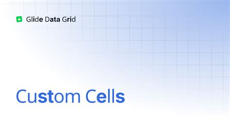 Custom Cells Glide Data Grid