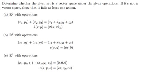 Solved Determine Whether The Given Set Is A Vector Space Chegg Com