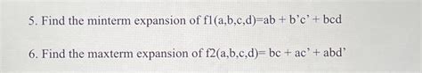 Solved 5 Find The Minterm Expansion Of Fl A B C D Ab B′c