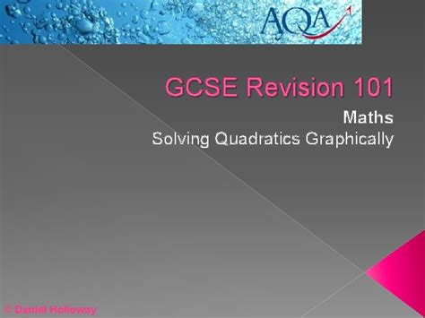 Gcse Revision 101 Maths Solving Quadratics Graphically Daniel