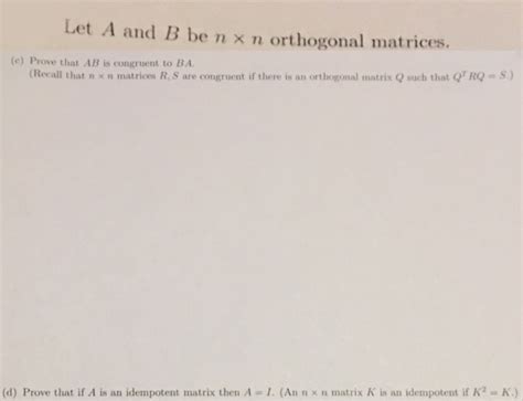 Solved Let A And B Be N Xn Orthogonal Matrices E Prove