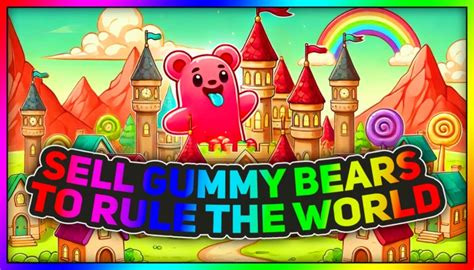 Make Gummy Bears And Rule The World 笠 Play On Roblox