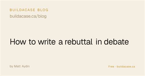 How To Write A Rebuttal In Debate With Examples