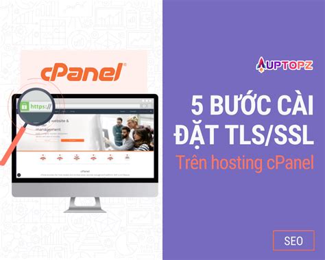 Hướng Dẫn Cài Đặt Chứng Chỉ Ssl Trên Hosting Cpanel