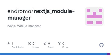 Github Endromonextjsmodule Manager Nextjsmodule Manager