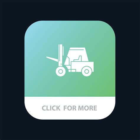 Lifter Lifting Truck Transport Mobile App Button Android And Ios Glyph Version 13142042 Vector