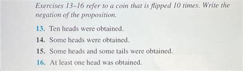 Solved Exercises 13 16 Refer To A Coin That Is Flipped 10