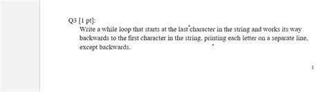 Solved Q3 1 Pt Write A While Loop That Starts At The Last