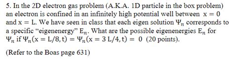solved 5 in the 2d electron gas problem a k a 1d particle