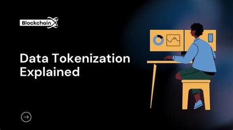 Data Tokenization Explained Use Cases Benefits And Why It Matters In
