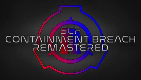 Scp Containment Breach Remastered · Steamdb