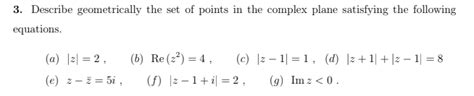 Solved 3 Describe Geometrically The Set Of Points In The